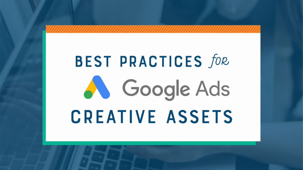 Guide to Display & PMAX Creative Asset Best Practices - FSC Interactive